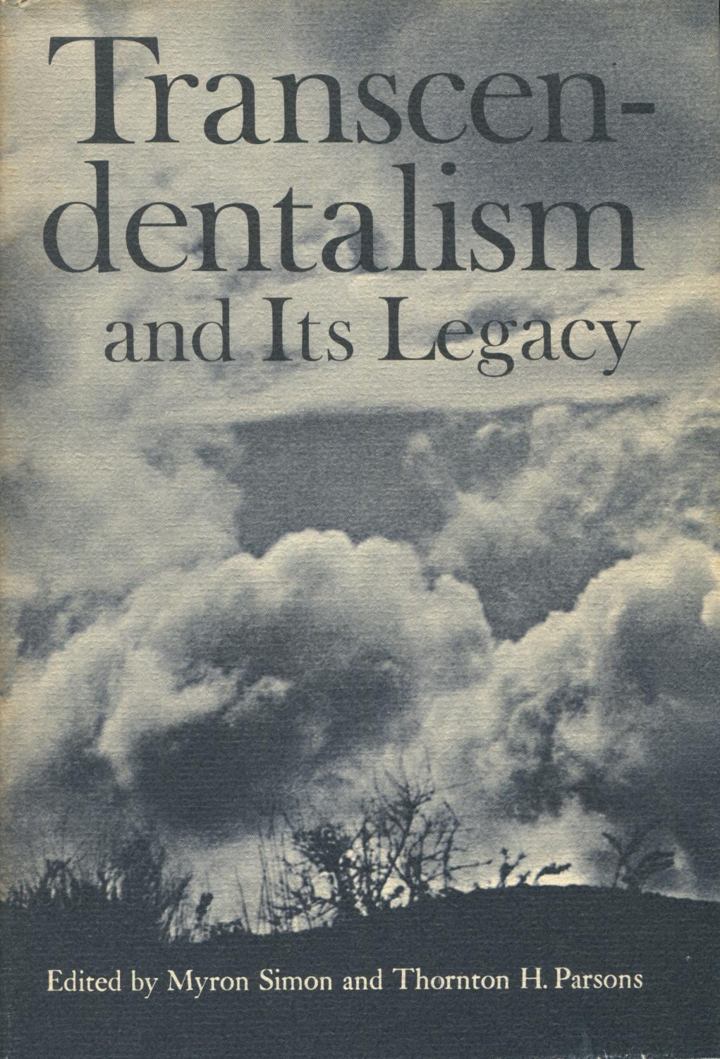 Transcendentalism And Its Legacy by Simon, Myron and Parsons, Thornton ...