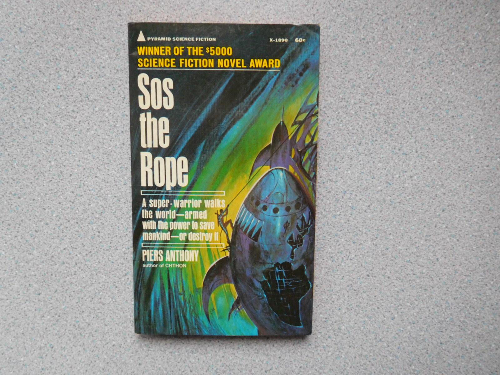 SOS THE ROPE (Fine First Edition) by Anthony, Piers: Fine Soft cover ...