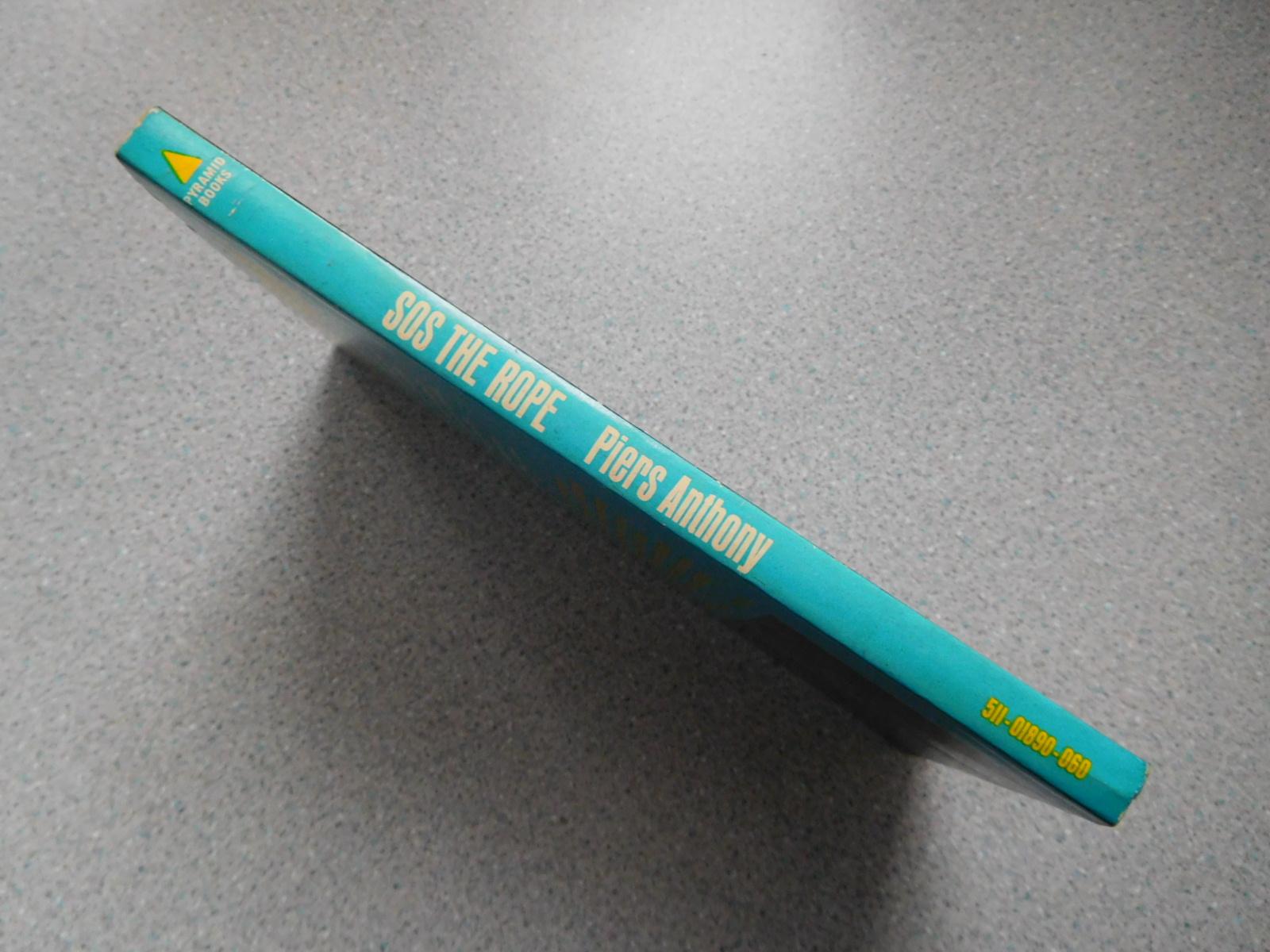 SOS THE ROPE (Fine First Edition) by Anthony, Piers: Fine Soft cover ...