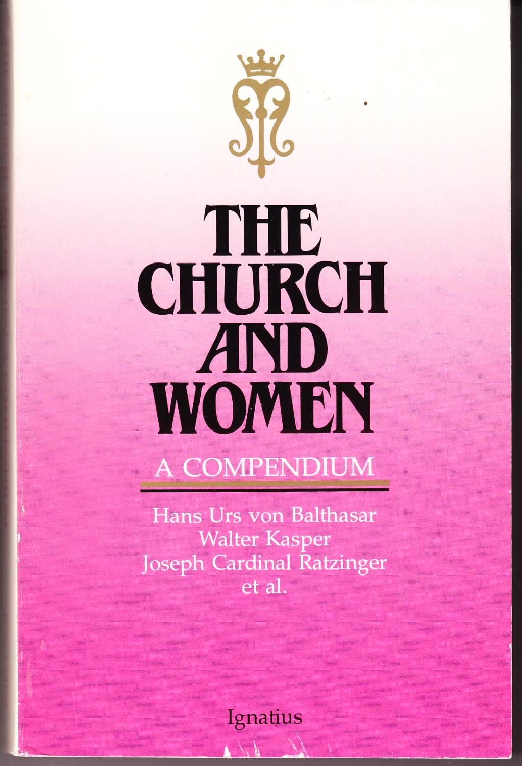 The Church and Women: A Compendium by Moll, Helmut (editor): Very Good ...