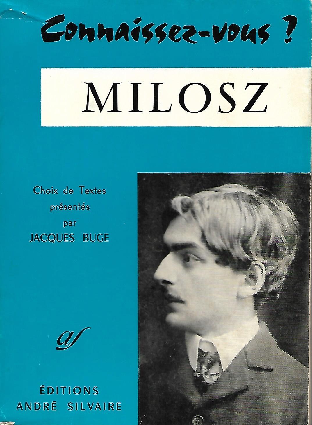 Connaissez-vous Milosz, choix de textes by Milosz Oskar Wladyslaw de ...