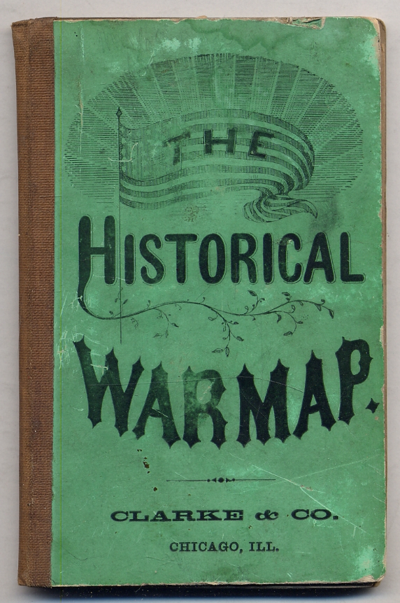 The Historical War Map: Very Good Hardcover (1864) | Between the Covers ...