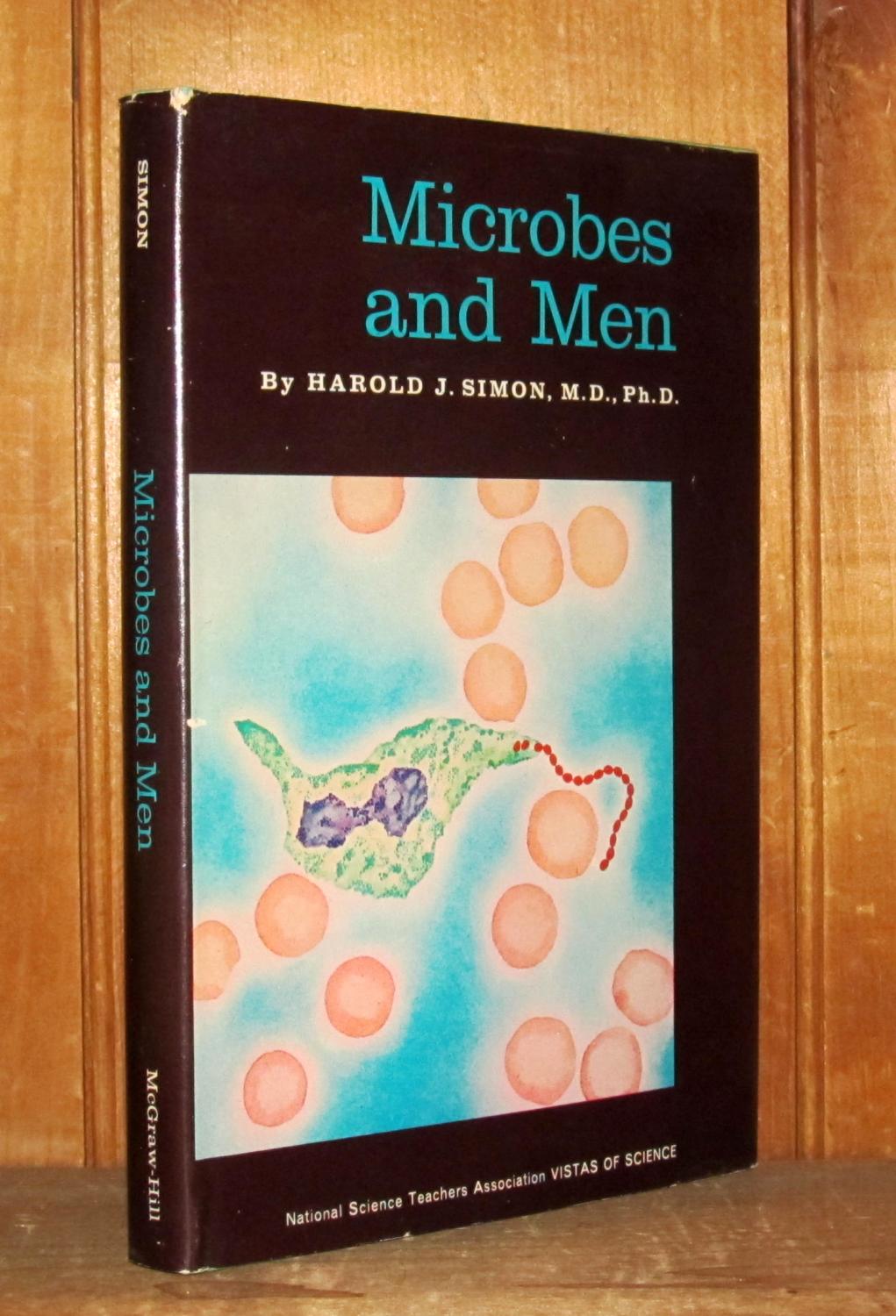 Microbes and Men by Simon, Harold: Very Good Hardcover (1963) First ...