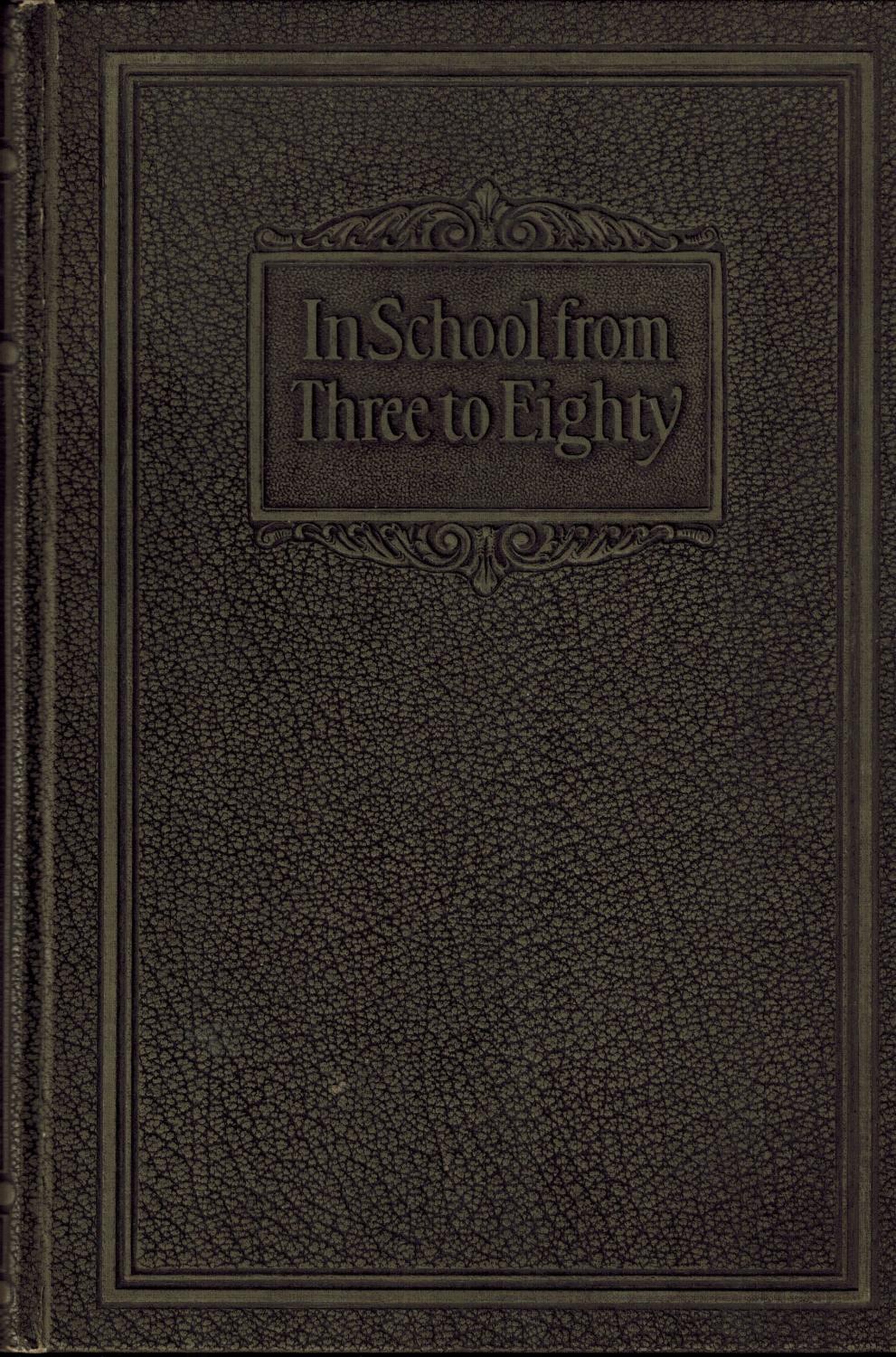 In School from Three to Eighty: Pictures of American Life, 1825-1925 ...