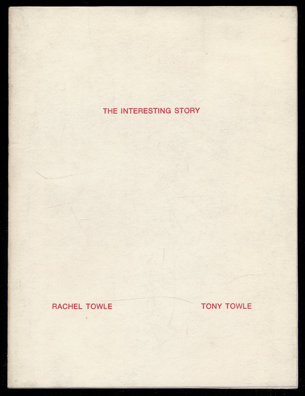 The Interesting Story by TOWLE, Tony and Rachel Towle: Near Fine ...
