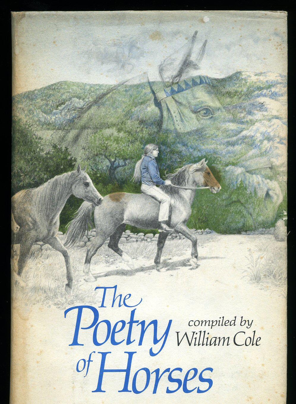 The Poetry of Horses by Cole, William [Illustrated by Ruth Sanderson ...