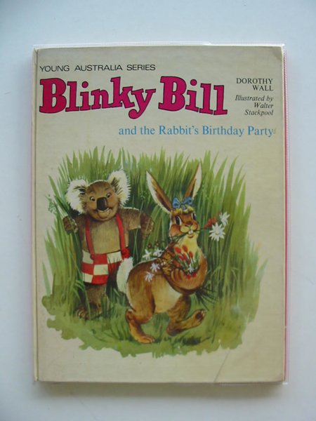 BLINKY BILL AND THE RABBIT'S BIRTHDAY PARTY by Wall, Dorothy: Very Good ...