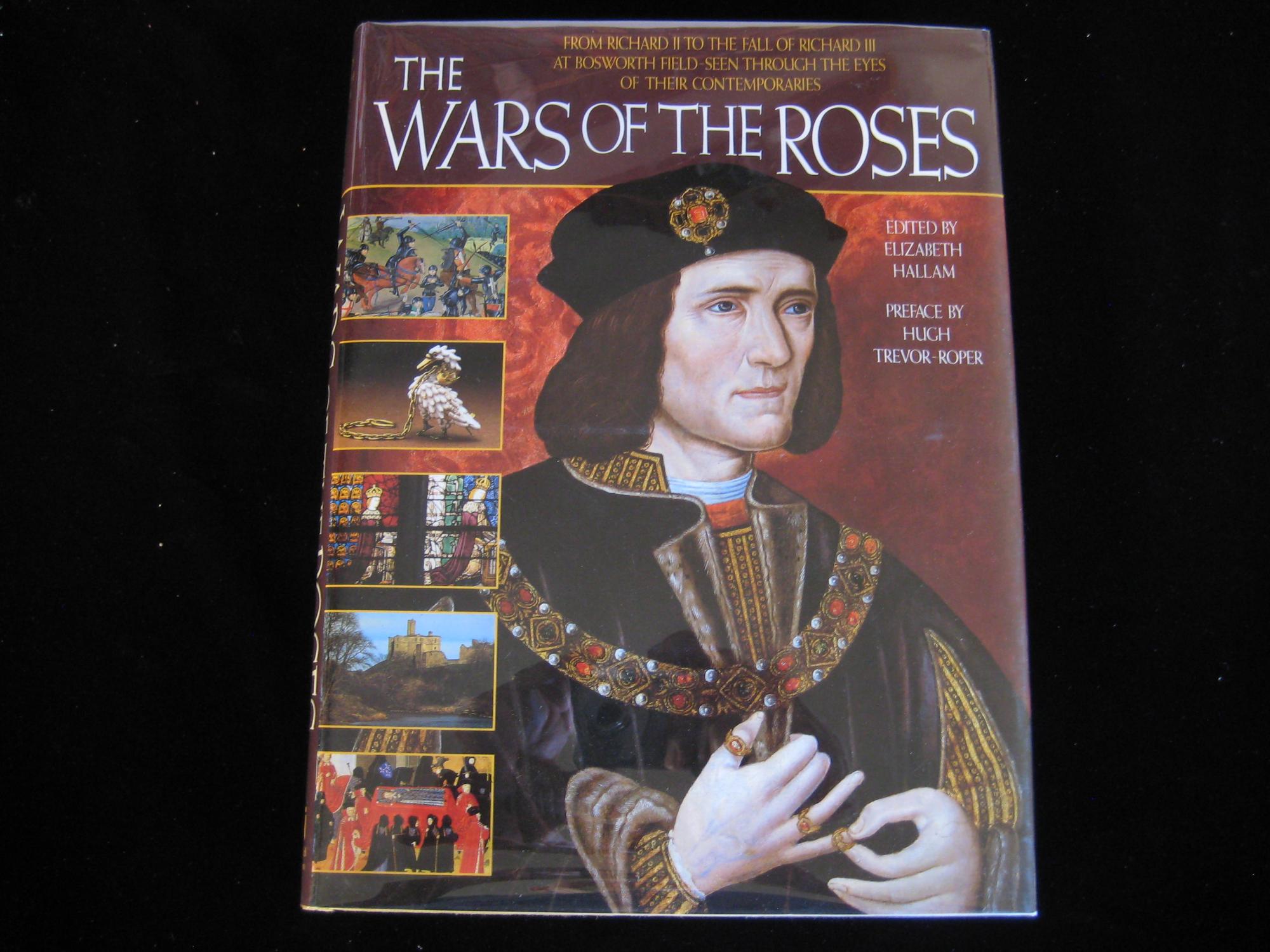 THE WARS OF THE ROSES by Hallam, Elizabeth: Fine A Hardbound Book (1988 ...