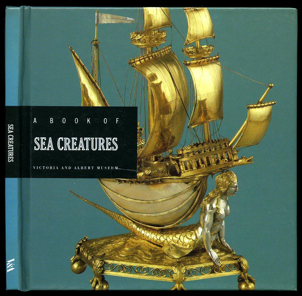 A Book of Sea Creatures by Introduction by Gill Saunders: (1992 ...