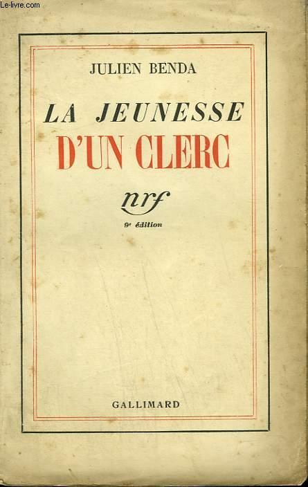 LA JEUNESSE D'UN CLERC. de BENDA JULIEN.: bon Couverture souple (1936 ...