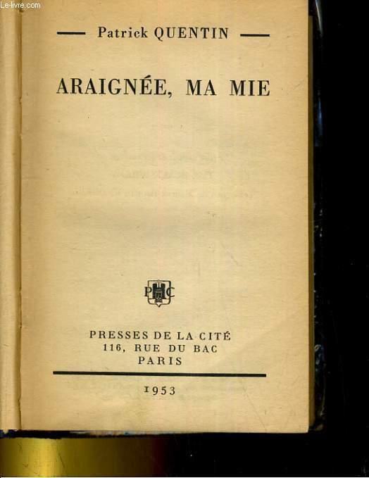 ARAIGNEE, MA MIE von PATRICK QUENTIN: bon Couverture rigide (1953) | Le ...