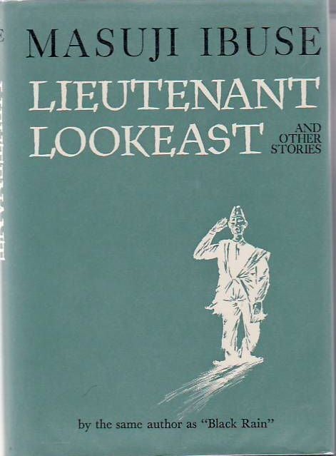 Lieutenant Lookeast And Other Stories by Ibuse, Masuji: Book fine, Dust ...