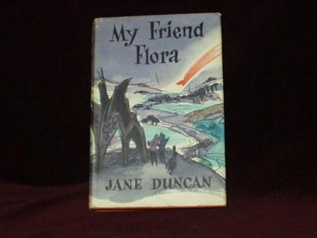 My Friend Flora; by Duncan, Jane | Wheen O' Books