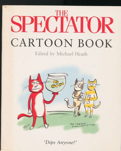 Spectator Cartoon Book, The by Heath, Michael: Good+ Soft (2002 ...