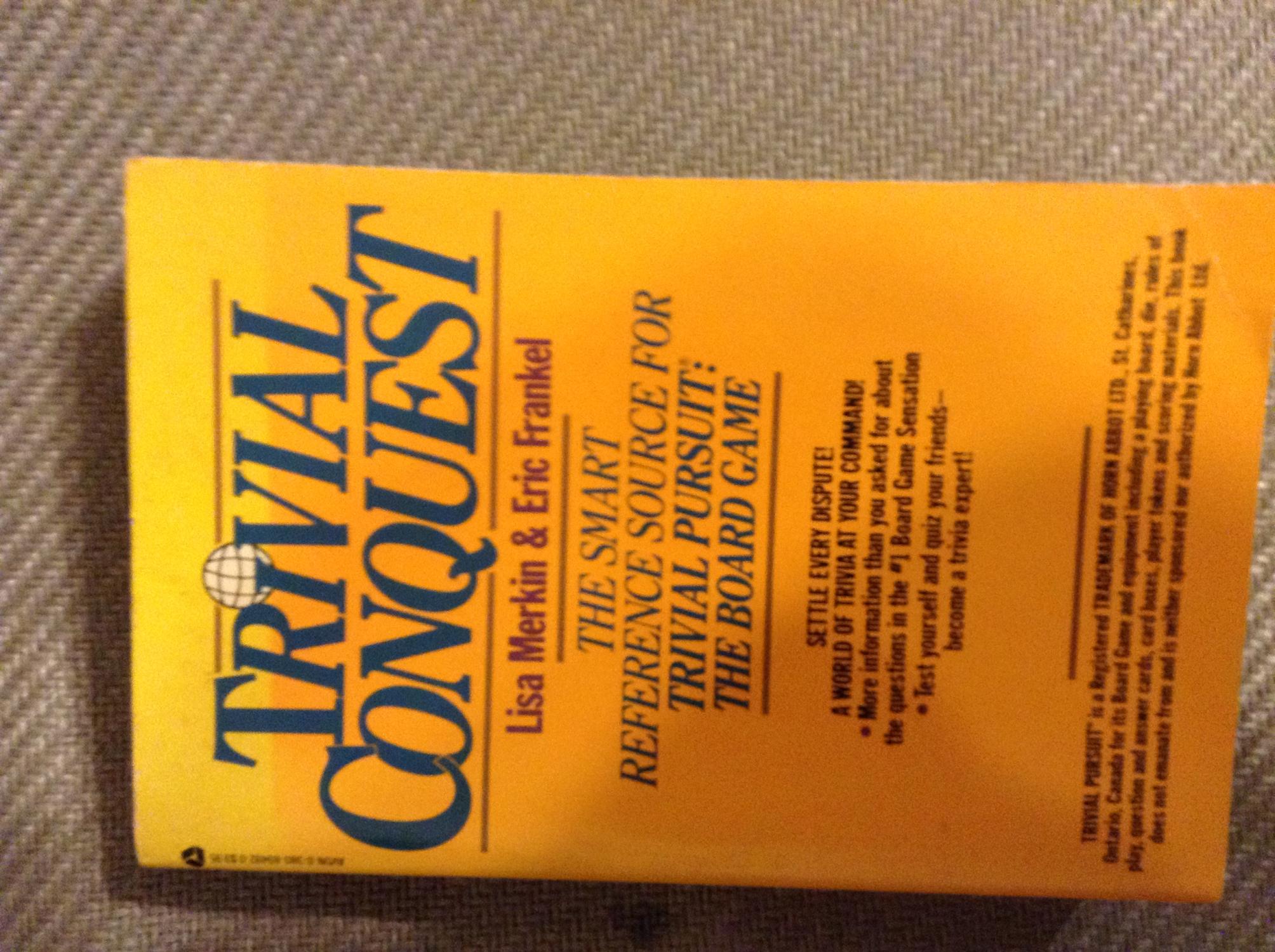 Trivial Conquest by Lisa Merkin and Eric Frankel: Good Paperback (1984 ...