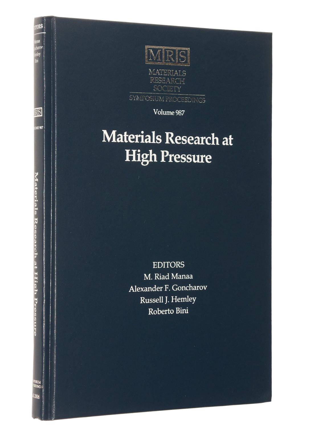 Materials Research at High Pressure: Volume 987 (MRS Proceedings) by M ...