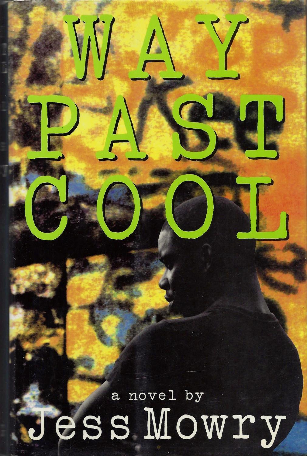 Way Past Cool by Mowry, Jess: Fine Hardcover (1992) 1st Edition ...