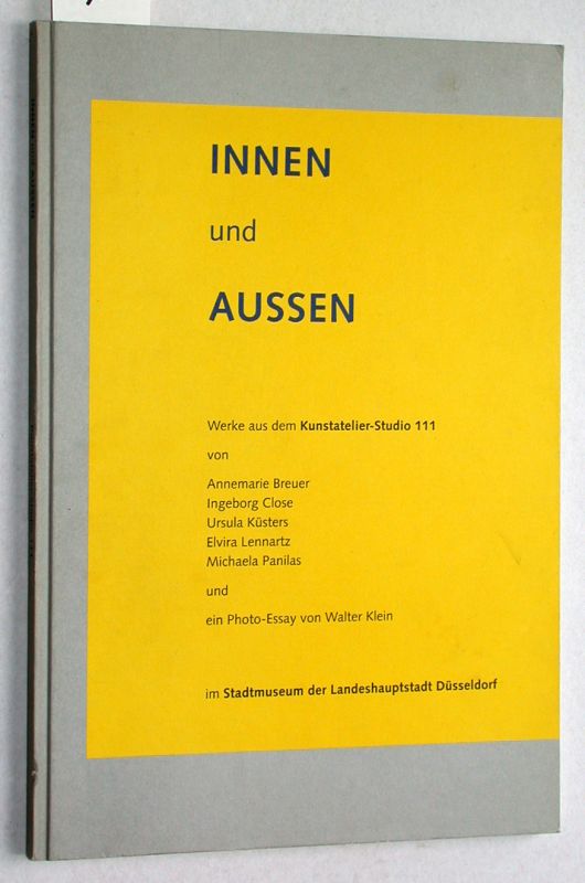 Innen und aussen. Werke aus dem Kunstatelier-Studio 111. von ...