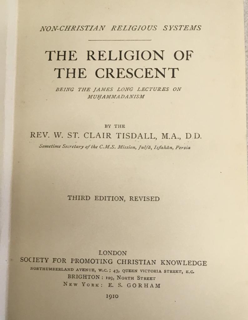 The Religion of the Crescent: Being the James Long Lectures on ...