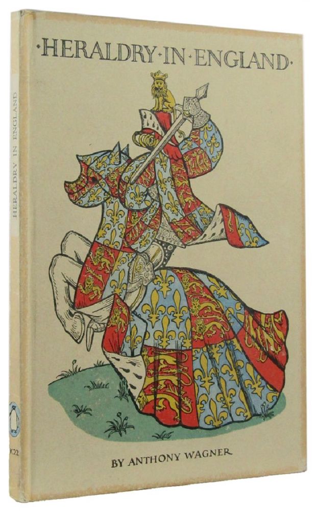 HERALDRY IN ENGLAND by Wagner, Anthony: (1946) | Kay Craddock ...