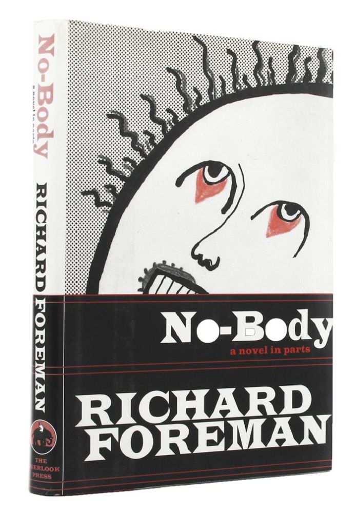 NO-BODY by Foreman, Richard: (1997) Signed by Author(s) | Kay Craddock ...
