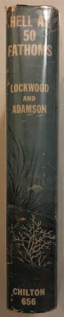 Hell at 50 Fathoms by Lockwood, Charles A, Vice-Adm, USN (Ret) & Hans ...