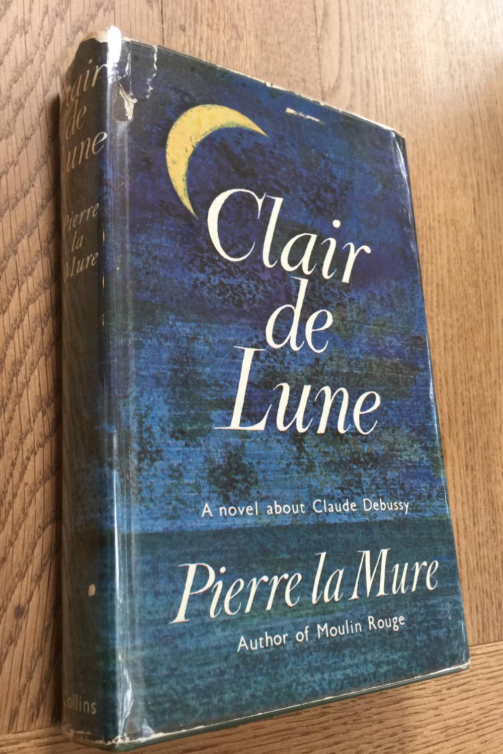 Clair de Lune by La Mure, Pierre: Good Hardcover 1st Edition | N K ...