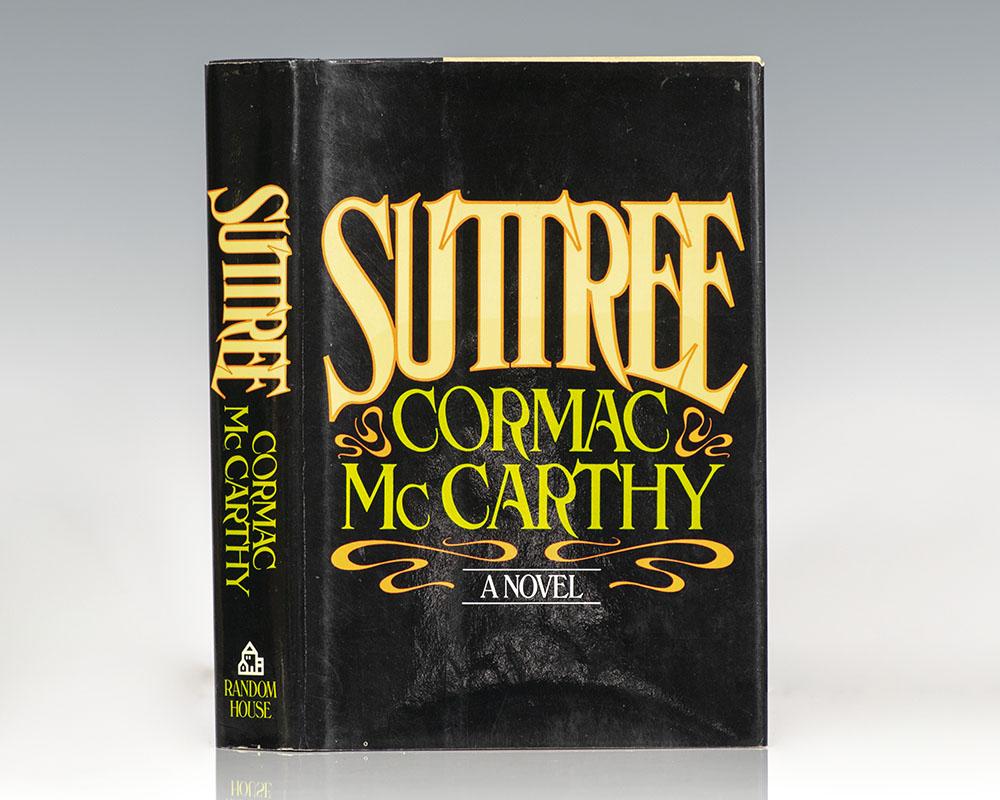 Suttree. by McCarthy, Cormac: (1979) Signed by Author(s) | Raptis Rare ...