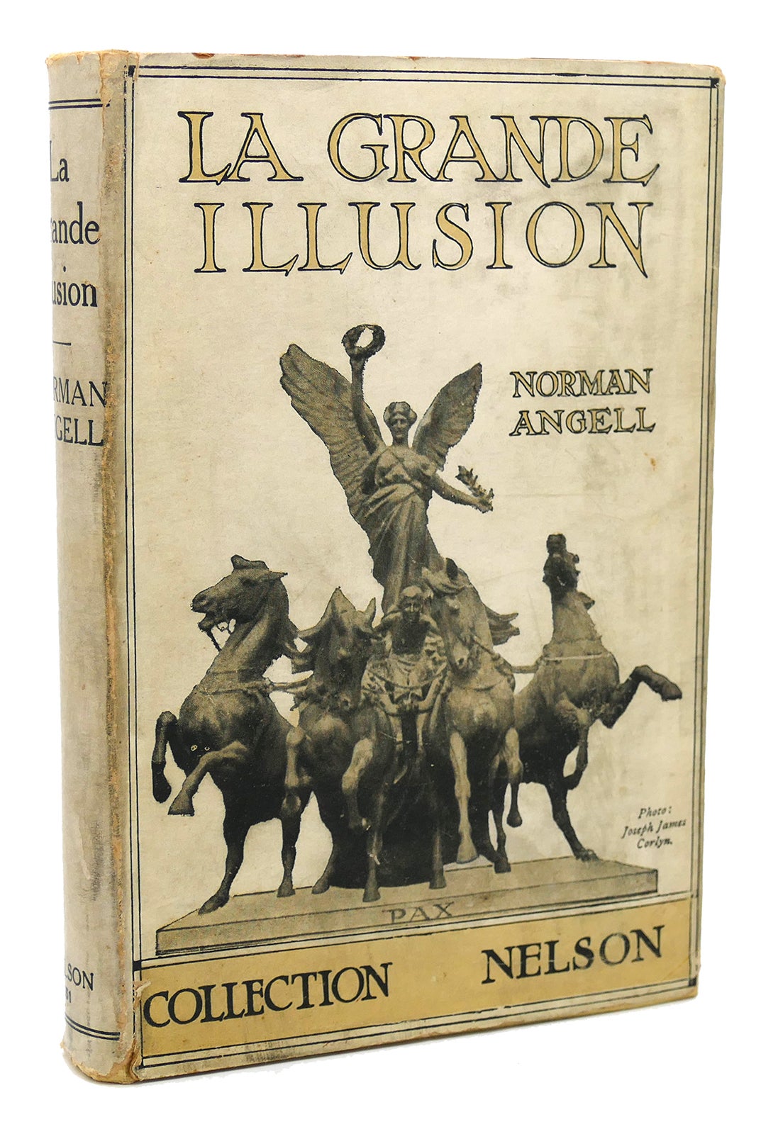 LA GRANDE ILLUSION Collection Nelson by Norman Angell: Hardcover (1911 ...