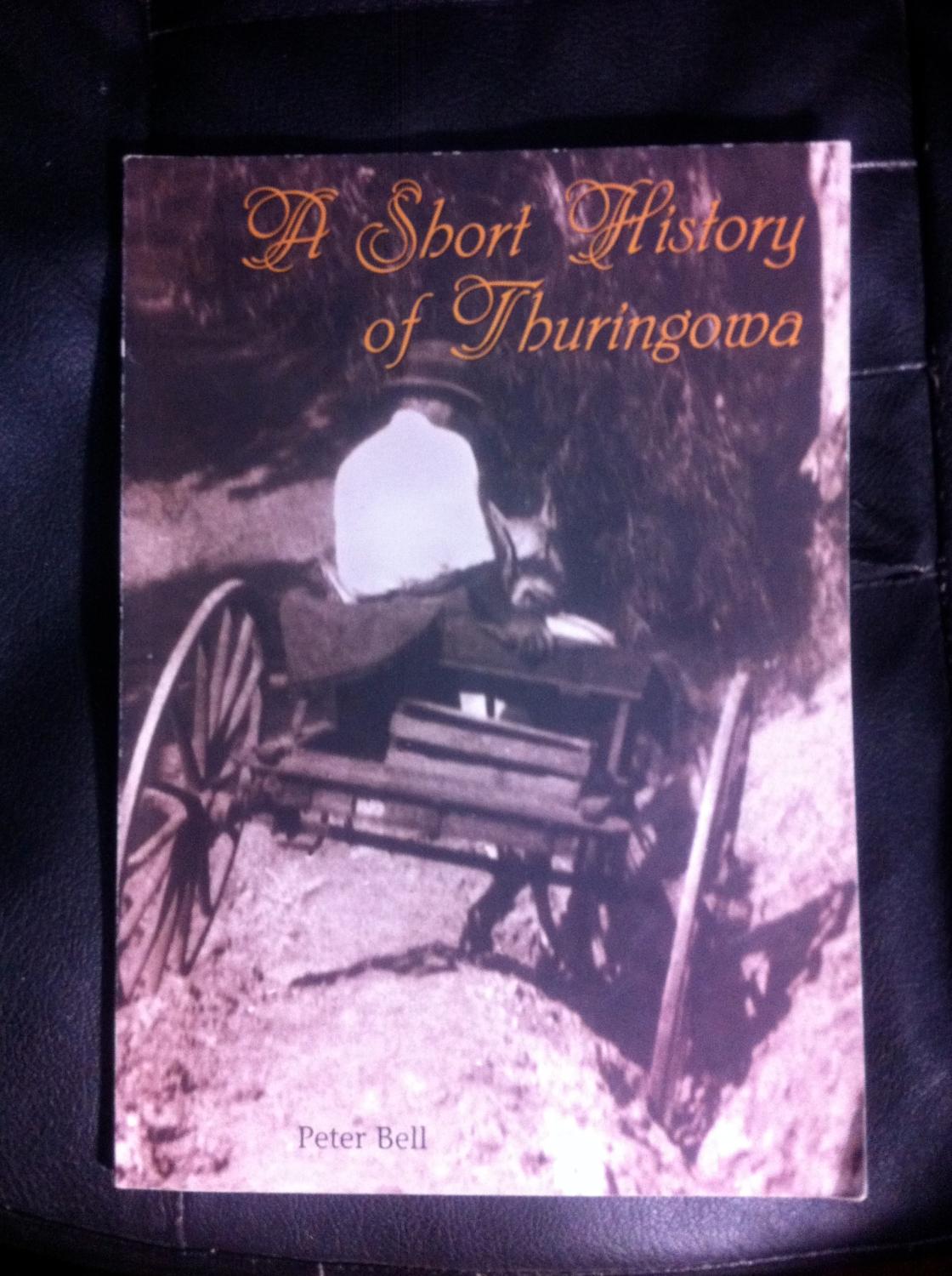 A Short History of Thuringowa by Peter Bell: Very Good Soft cover (2000 ...