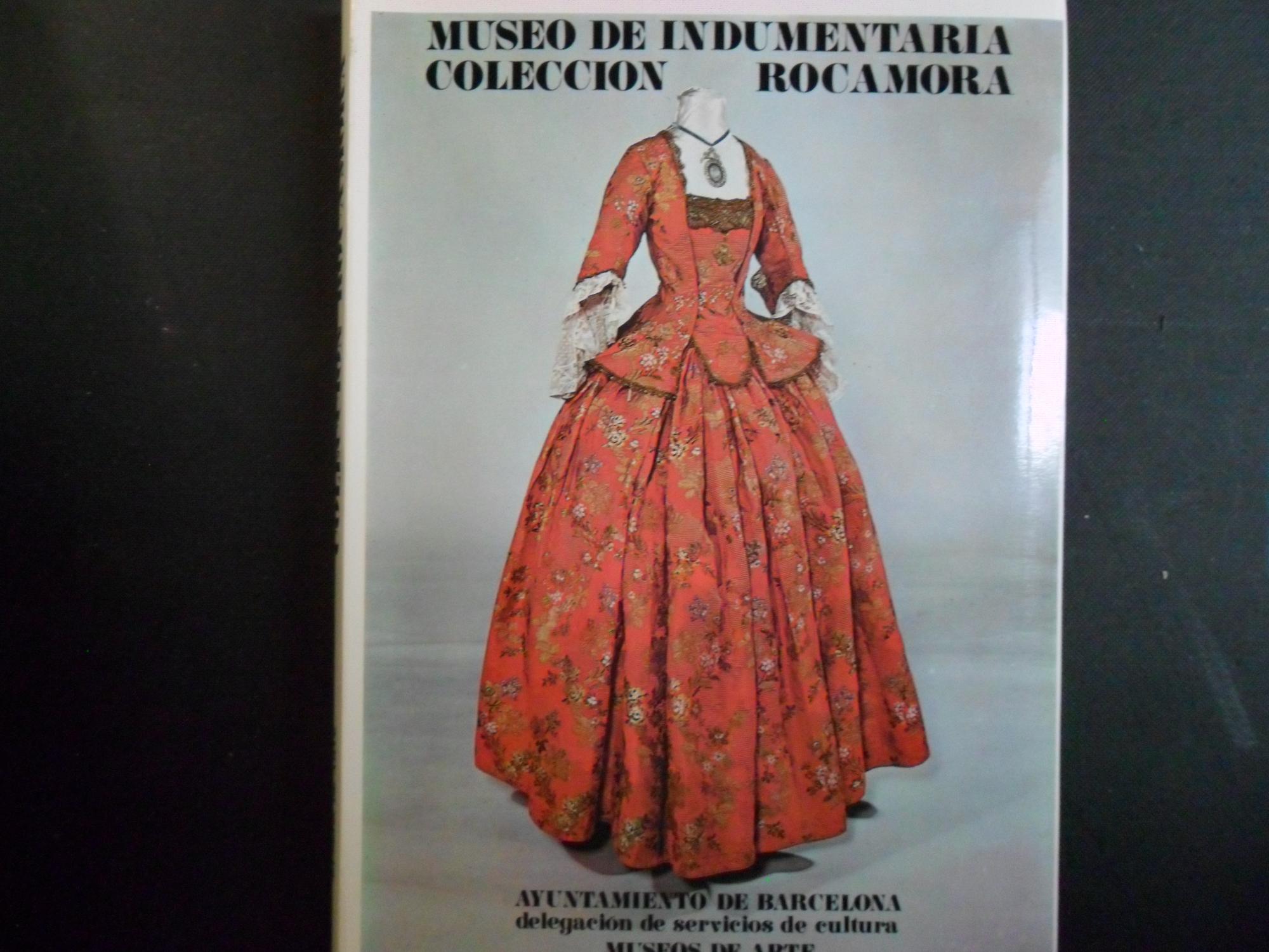 MUSEO DE INDUMENTARIA .COLECCION ROCAMORA by MANUEL ROCAMORA: Como ...