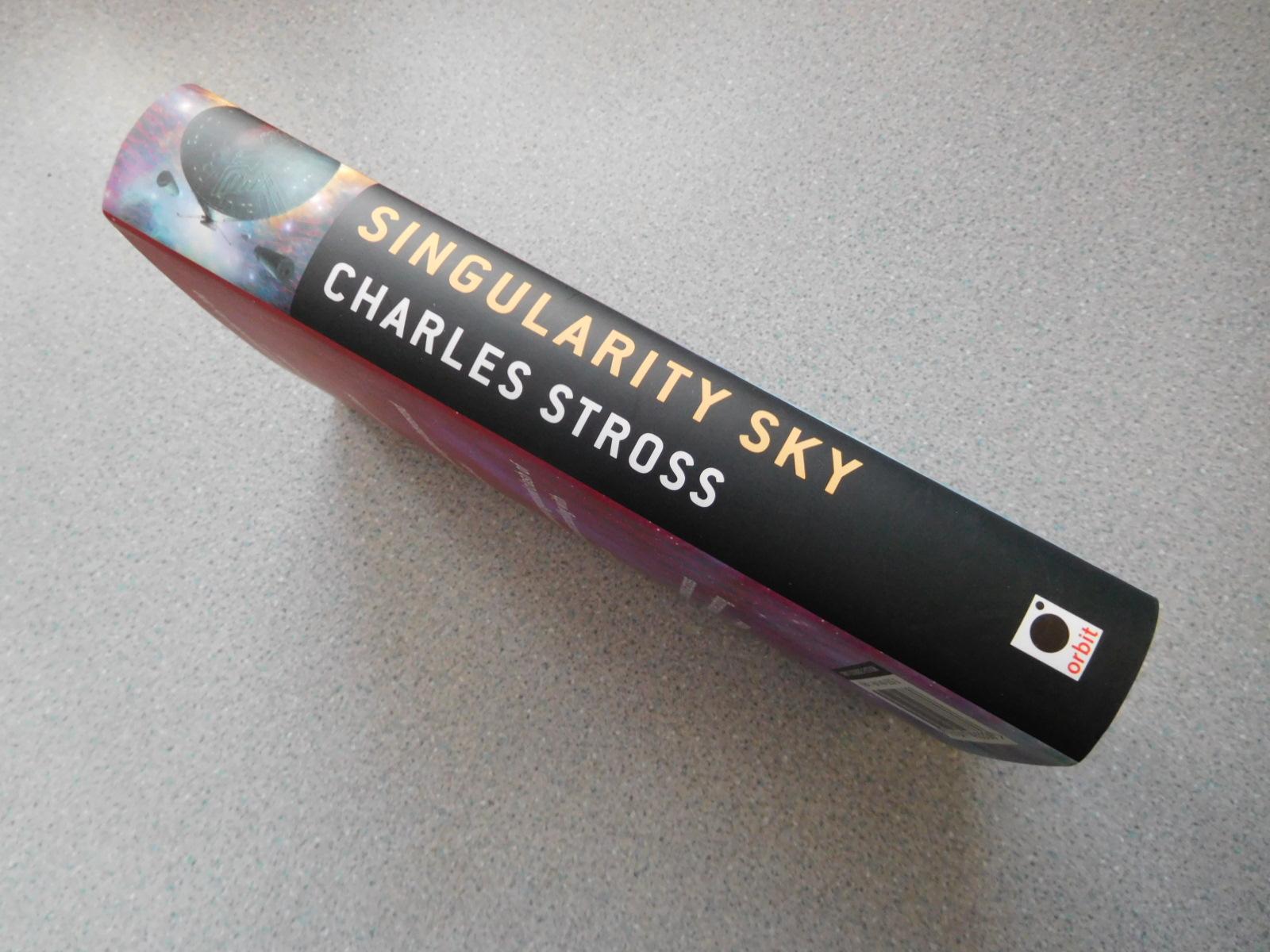 SINGULARITY SKY (Pristine Signed First Printing) de Stross, Charles: As New Hardcover (2004) 1st ...