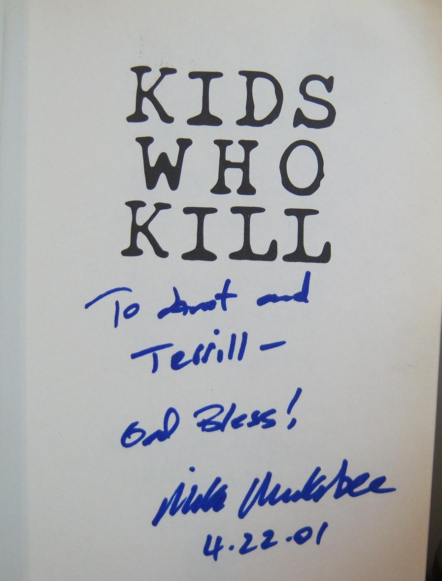Kids Who Kill by Mike Huckabee; George Grant: Very Good Soft Cover ...