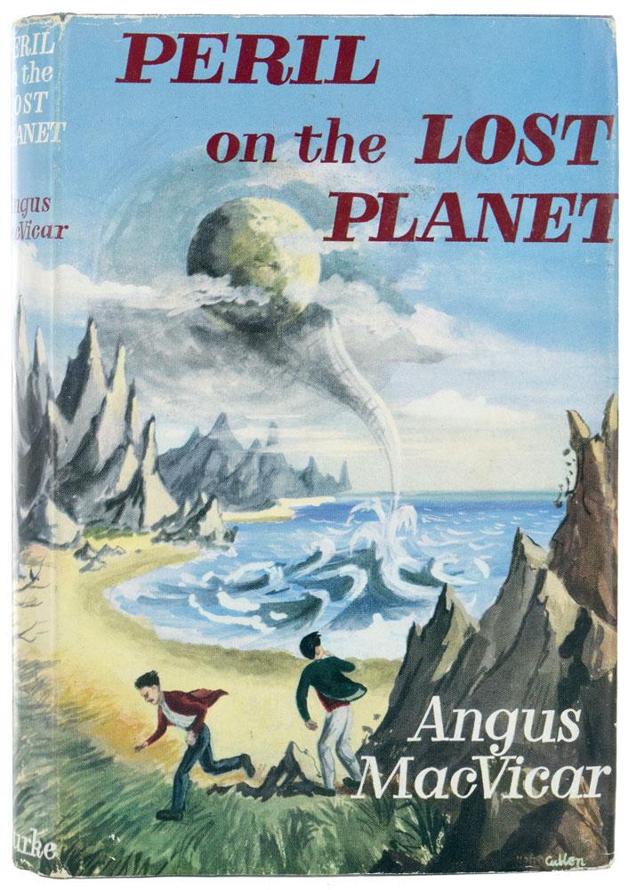 Peril on the Lost Planet. by MacVicar (Angus): (1960) | Blackwell's ...