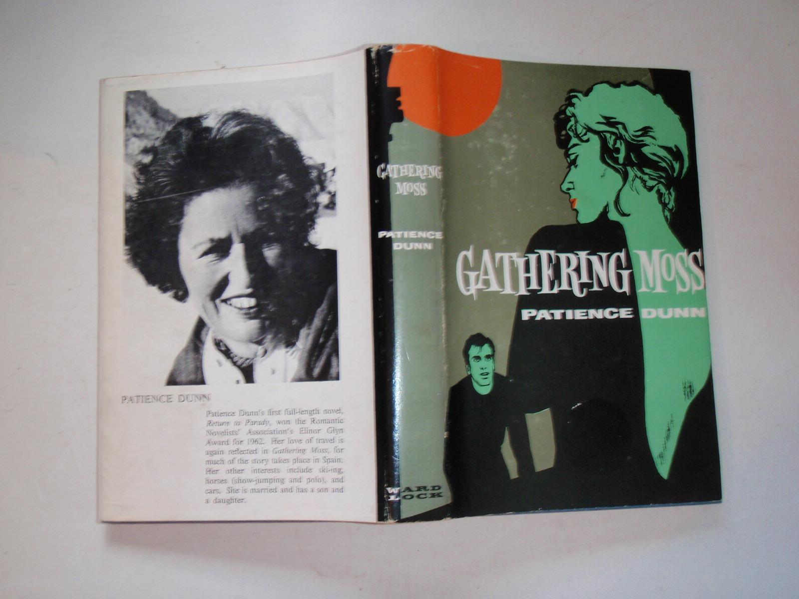 Gathering Moss by Patience Dunn: Fine Hardcover (1963) 1st Edition ...