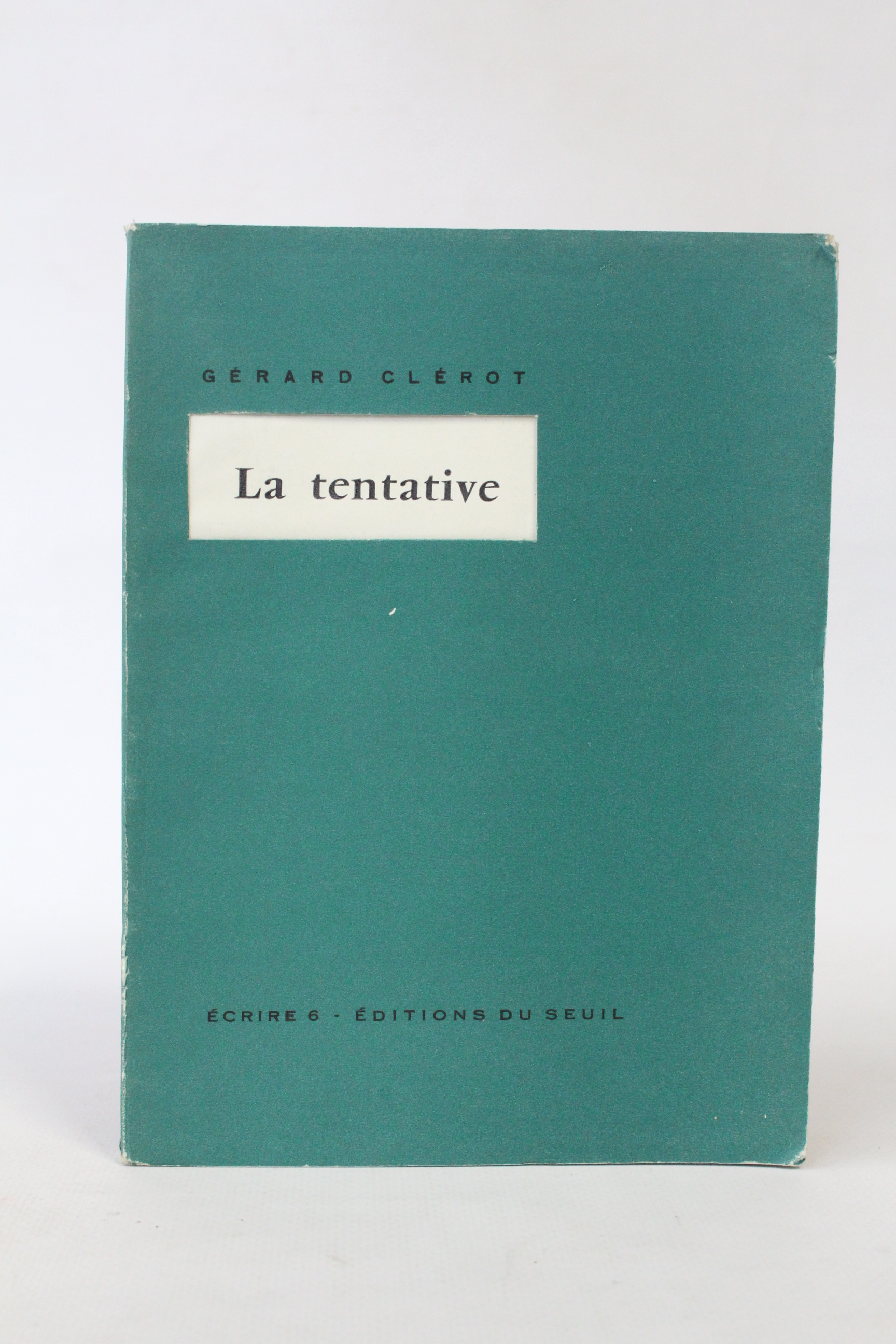 La tentative by CLEROT Gérard: couverture souple (1959) Signed by ...