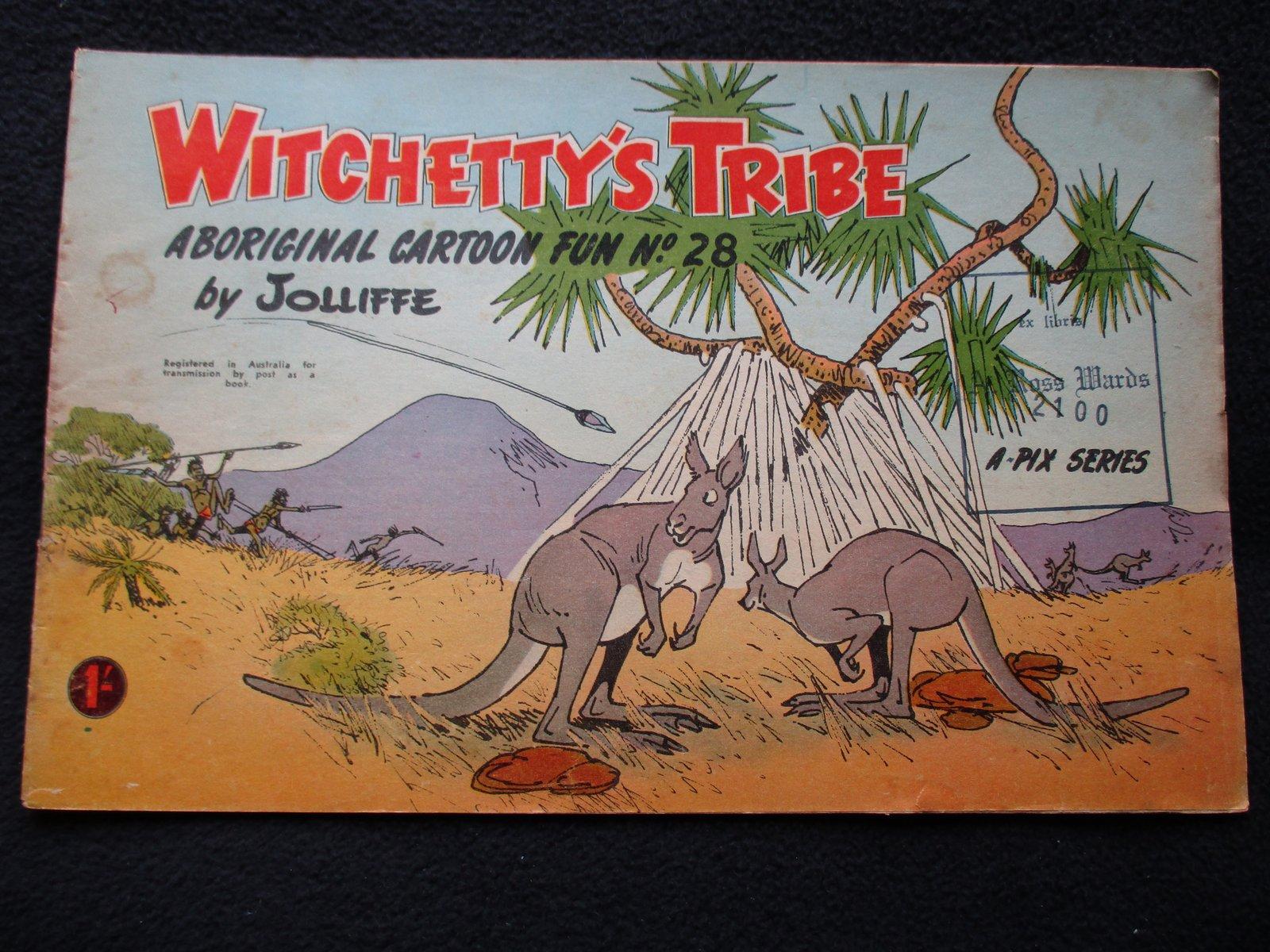 Witchetty's Tribe. [ Aboriginal Cartoon Fun No. 28. A Pix Series ...