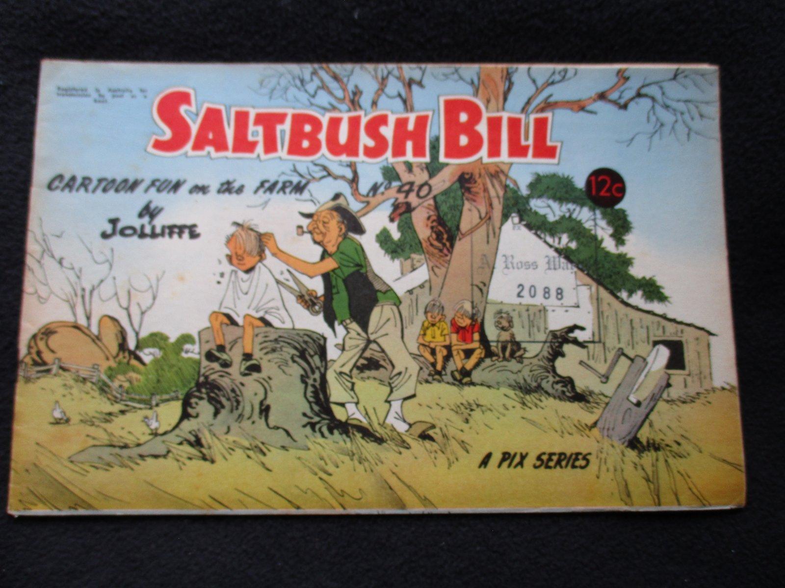 Saltbush Bill. [ Cartoon Fun on the Farm No. 40. A Pix Series - Cover ...