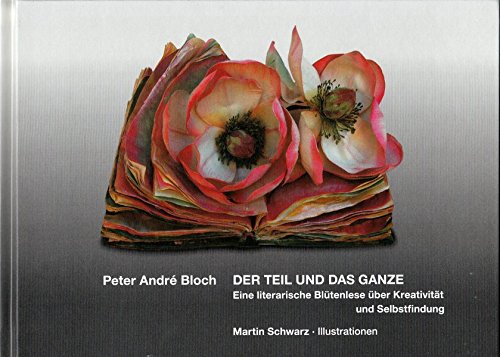 Bloch:Der Teil und das Ganze Peter André Bloch ; Martin Schwarz - die ...