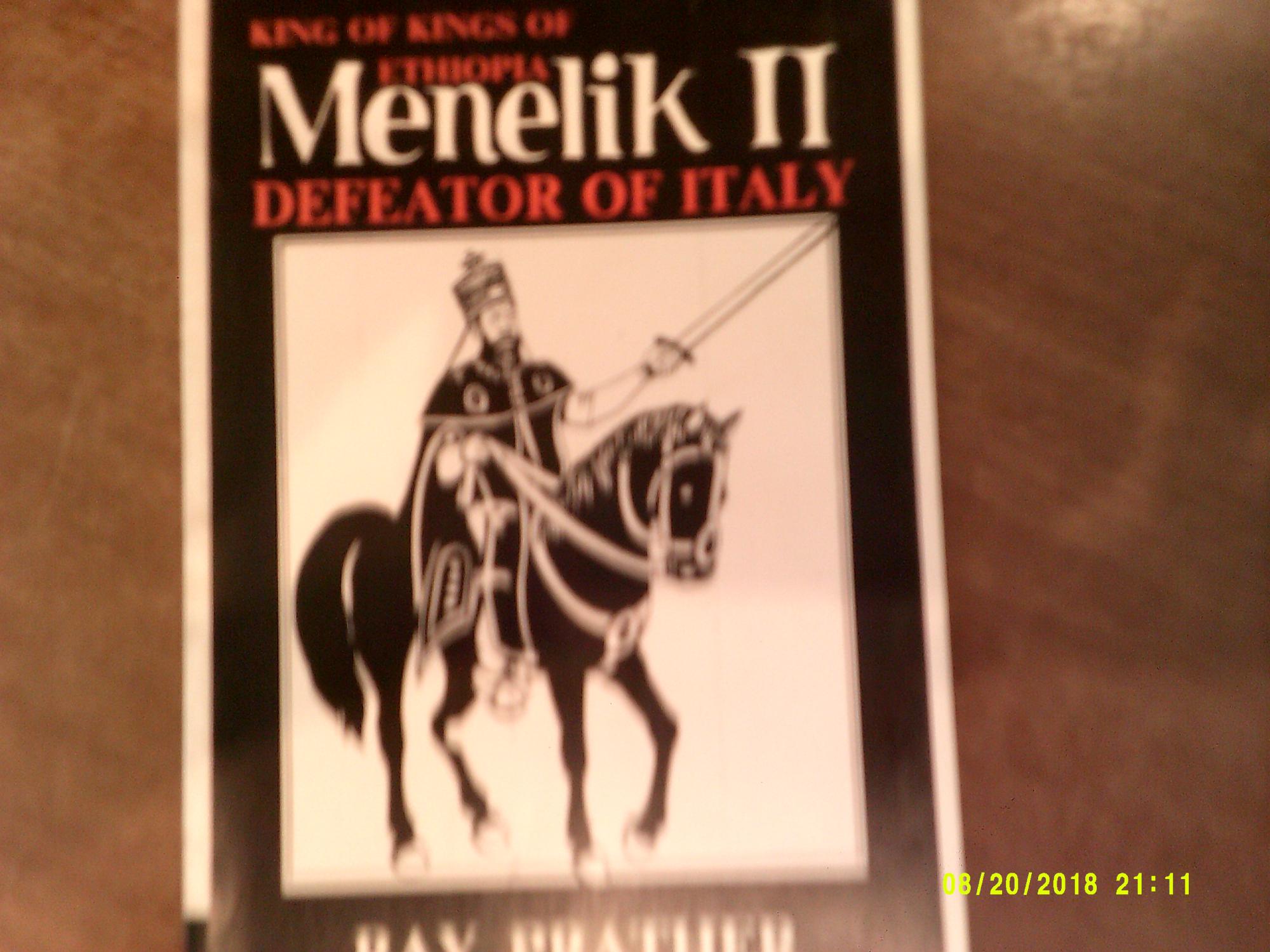 MENELIK II King of kings of Ethiopia - Defeator of Italy. by PRATHER ...
