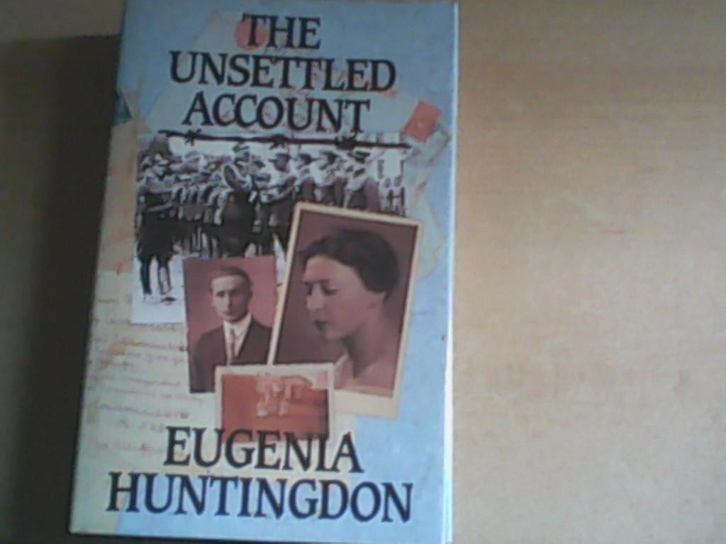 Unsettled Account by Eugenia Huntingdon: Near Fine Hardcover (1986) 1st ...