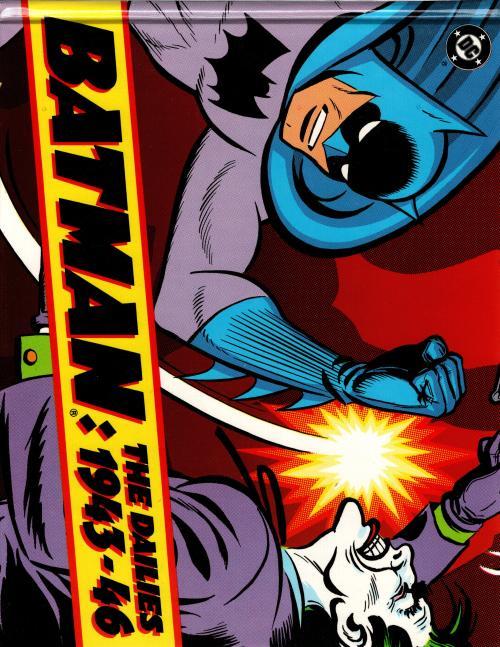 Batman: The Dailies 1943-46 by Bob Kane (First Edition) by Bob Kane ...