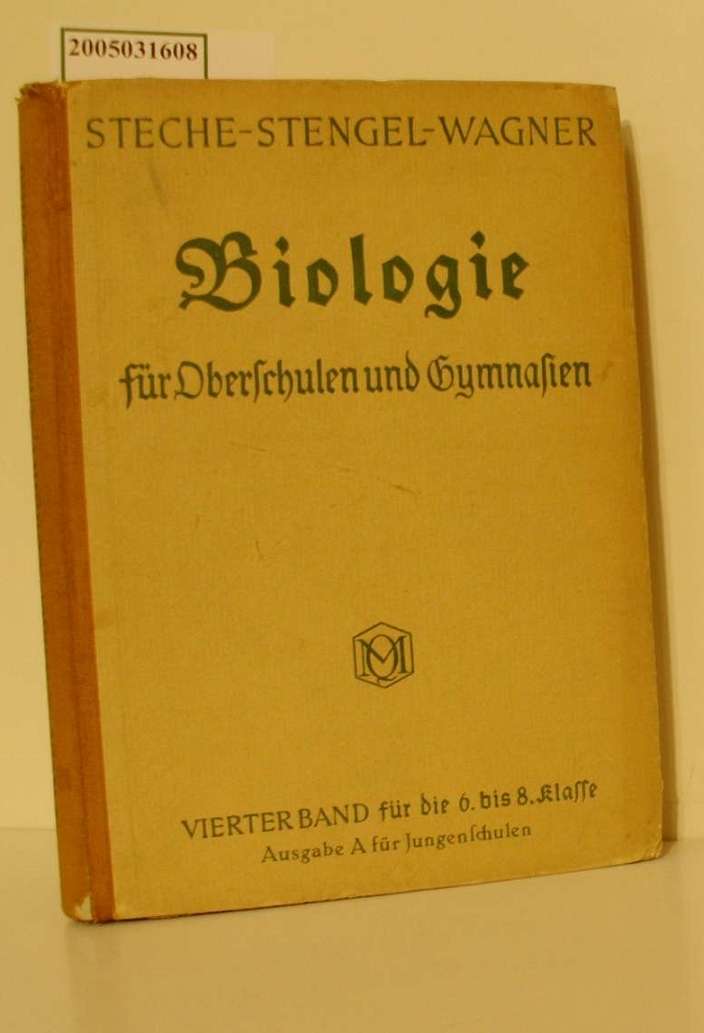 Steche, Otto: Lehrbuch der Biologie für Oberschulen und Gymnasien Teil ...