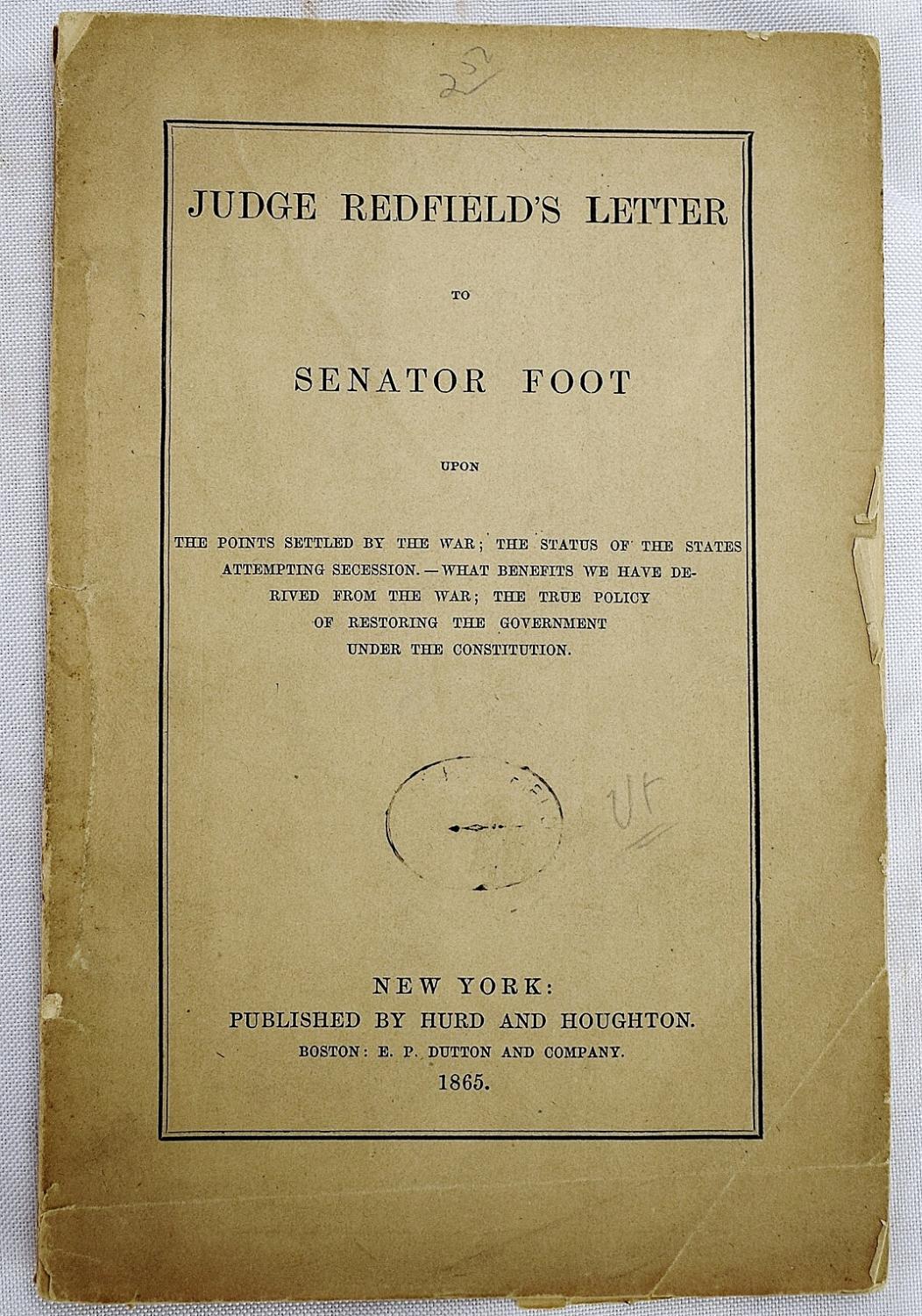Judge Redfield's letter to Senator Foot upon the points settled by the ...