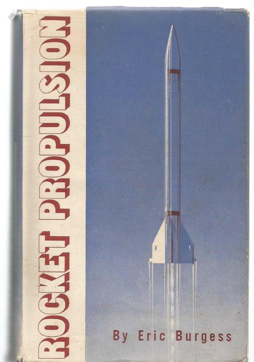 Rocket Propulsion by Eric Burgess: Good Hardcover (1952) First Edition ...