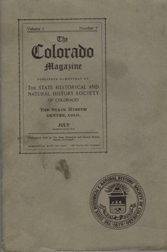 The Colorado Magazine, Vol. I, No. 5, July 1924 by Hafen, LeRoy (ed ...
