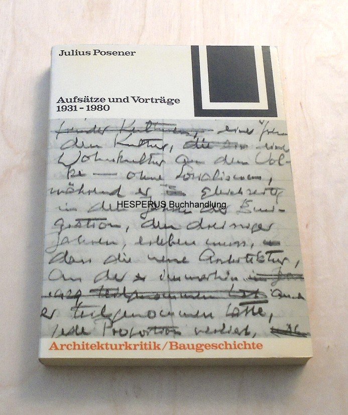 Aufsätze und Vorträge 1931-1980 by Posener, Julius.: (1981) | HESPERUS ...