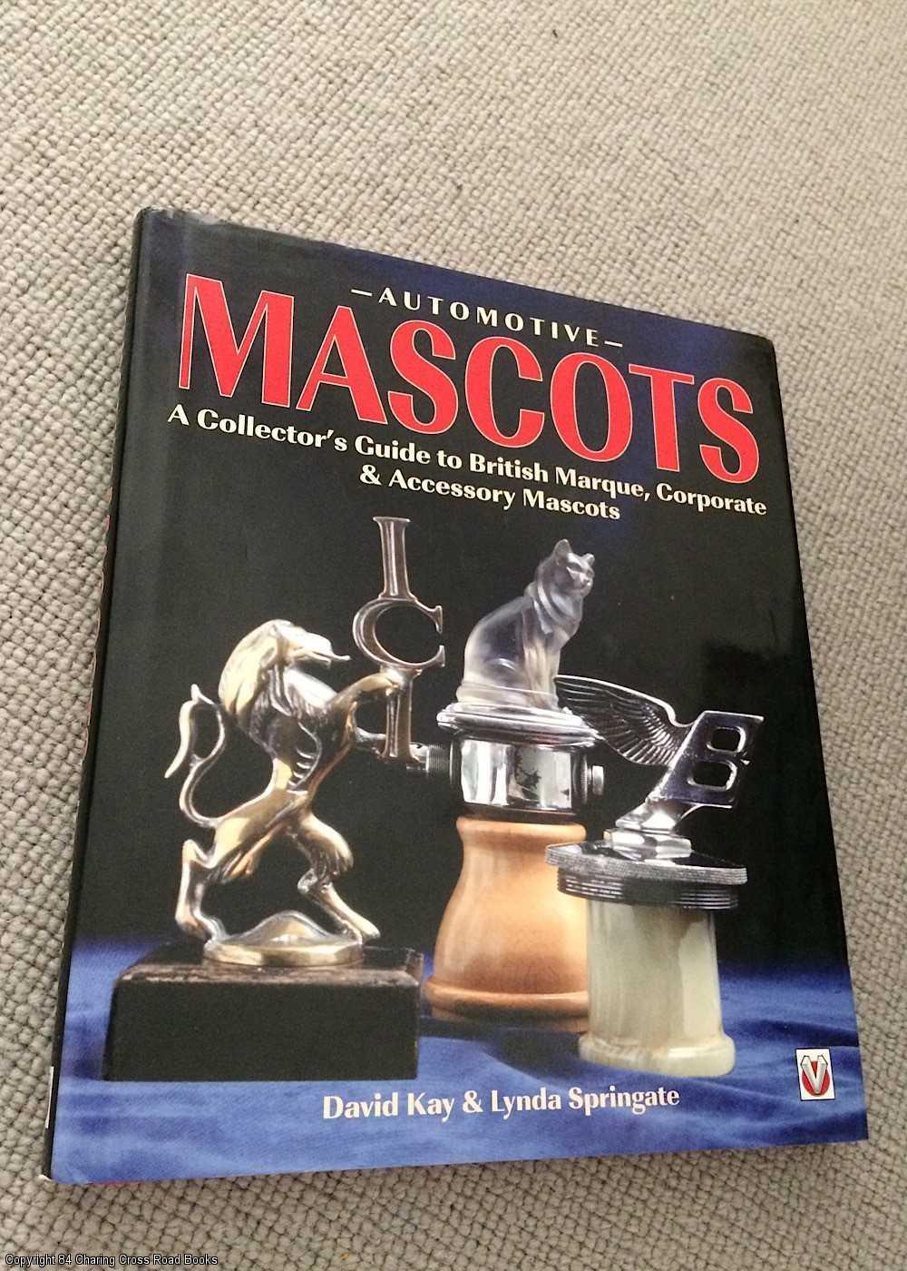 Automotive Mascots: A Collector's Guide to British Marque, Corporate ...