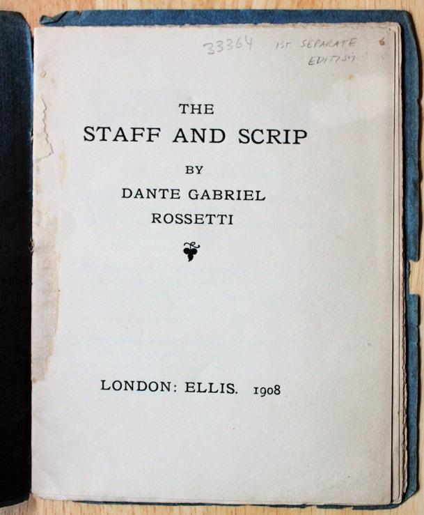 The Staff and Scrip by Rossetti, Dante Gabriel: Good Soft cover (1908 ...