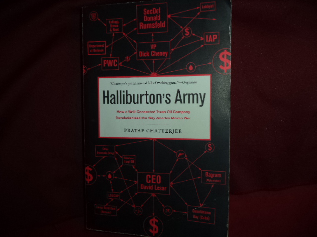 Halliburton's Army. How a Well-Connected Texas Oil Company ...